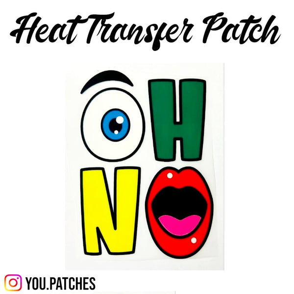 Heat Transfer OH NO patch – You Collection